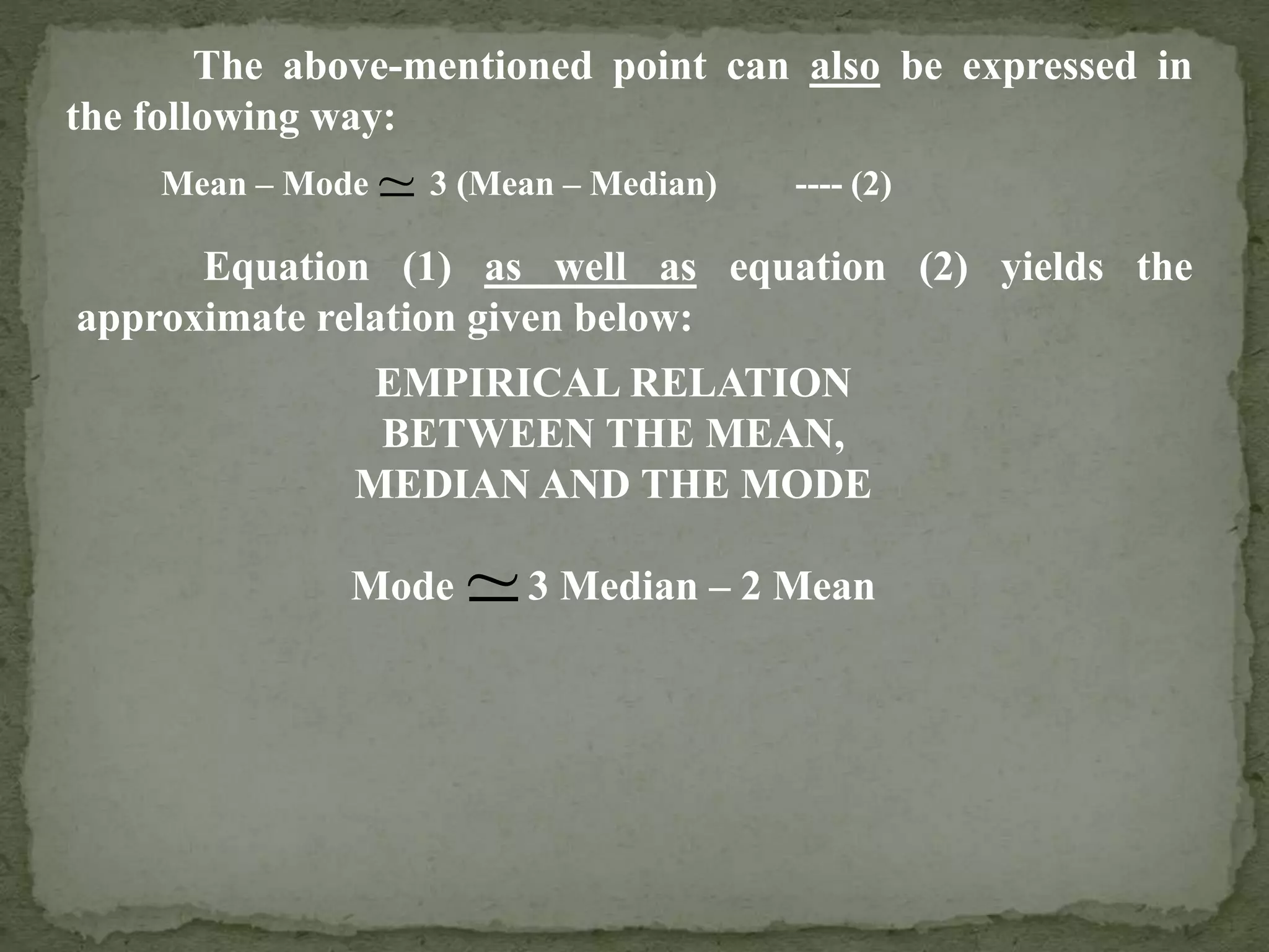 RELATION BETWEEN MEAN, MEDIAN AND MODE IN BIOSTATIC | PPT