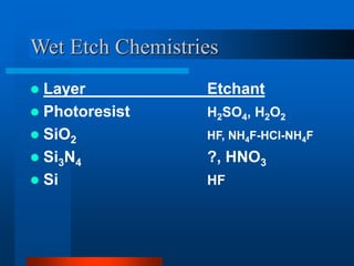 Lecture11.0 Etching.ppt | Physics | Science