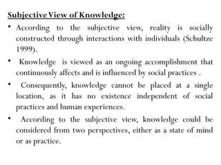 The fundamental concept of nature of knowledge | PPTX