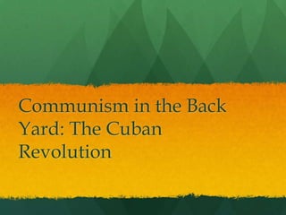 Lecture 11. cuban revolution | PPT