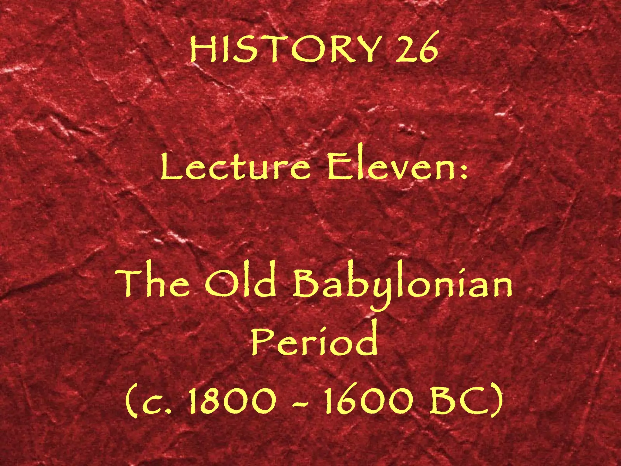 Lecture 11 old babylonian period (b) | PPT