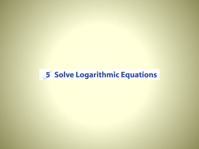 Lecture 11 sections 4.3-4.4 logarithmic functions | PPT