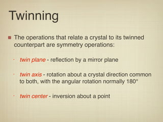 Lecture11 twins-defects-creep | KEY