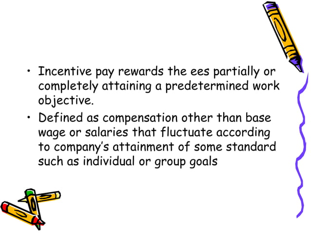 Lecture 11 Incentive pay.ppt | Human Resources | Business