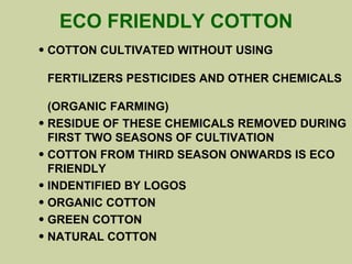 Lecture 11 organic and naturally coloured cotton | PPT