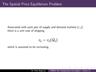 L12 The Spatial Price Equilibrium Problem (Transportation and Logistics ...