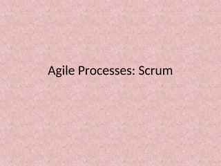 Lecture 12 - Agile Processes-Scrum 2024.ppt