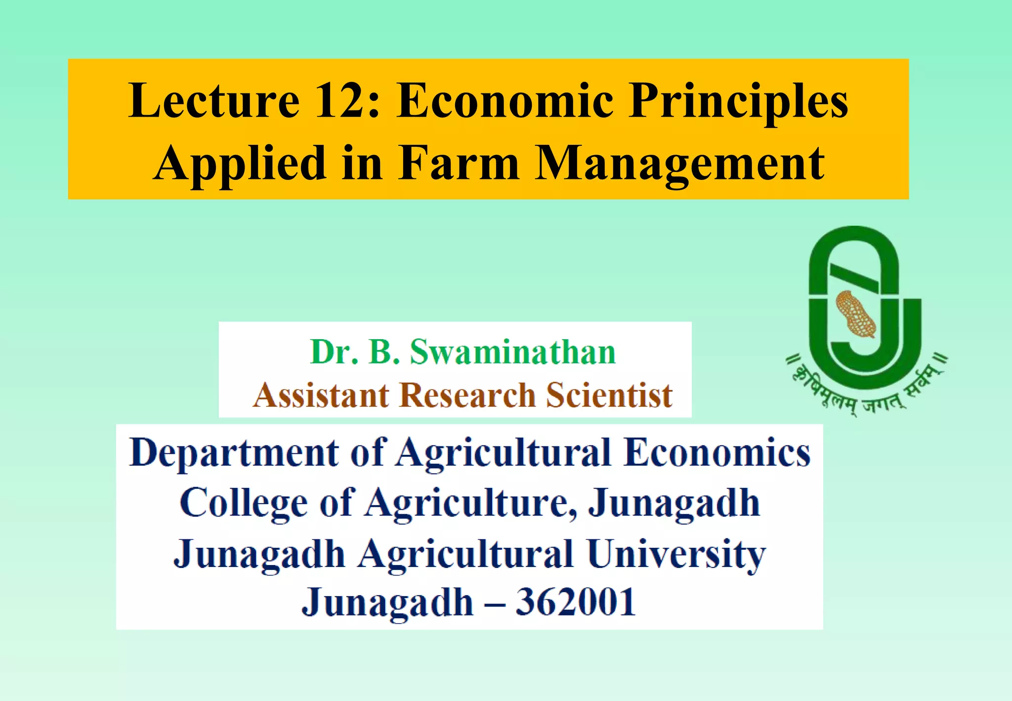 Lecture 12 economic principles applicable to farm management | PPT
