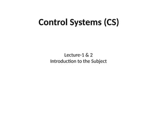lecture_1__2-introduction to Control Systems.pptx