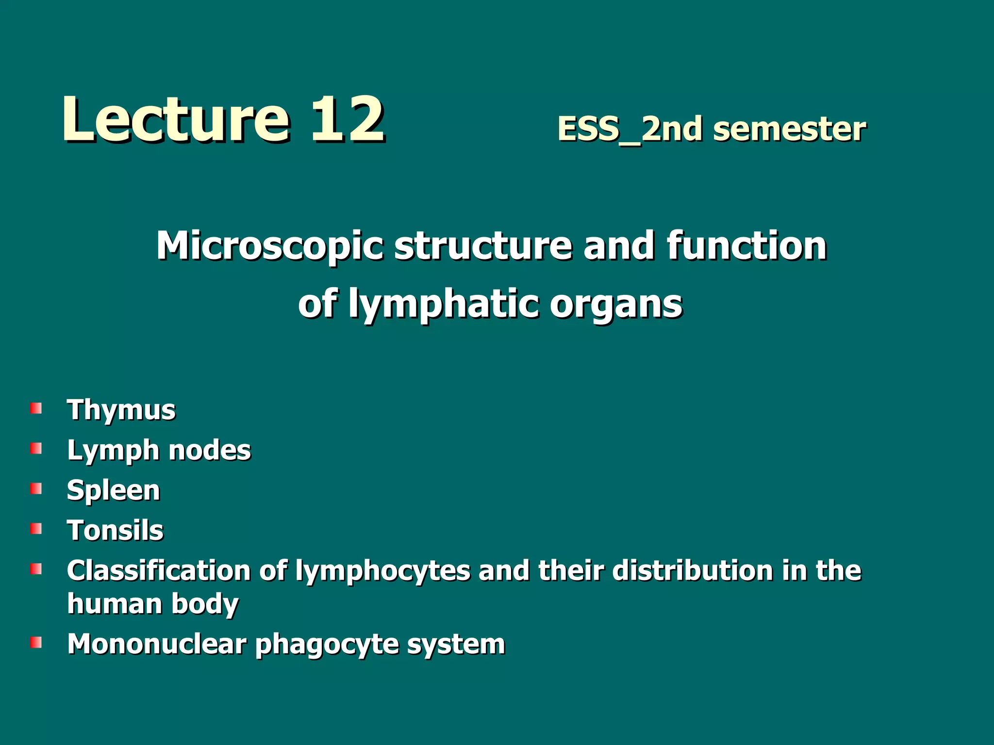 Lecture12 lymphatic system | PPT