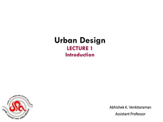 LECTURE 1_Urban Design and its Definitions | PDF
