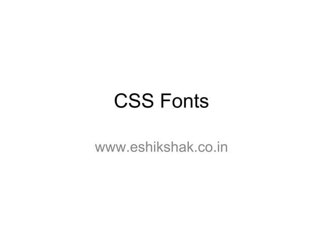 Lecture 12 css_fonts | PPT