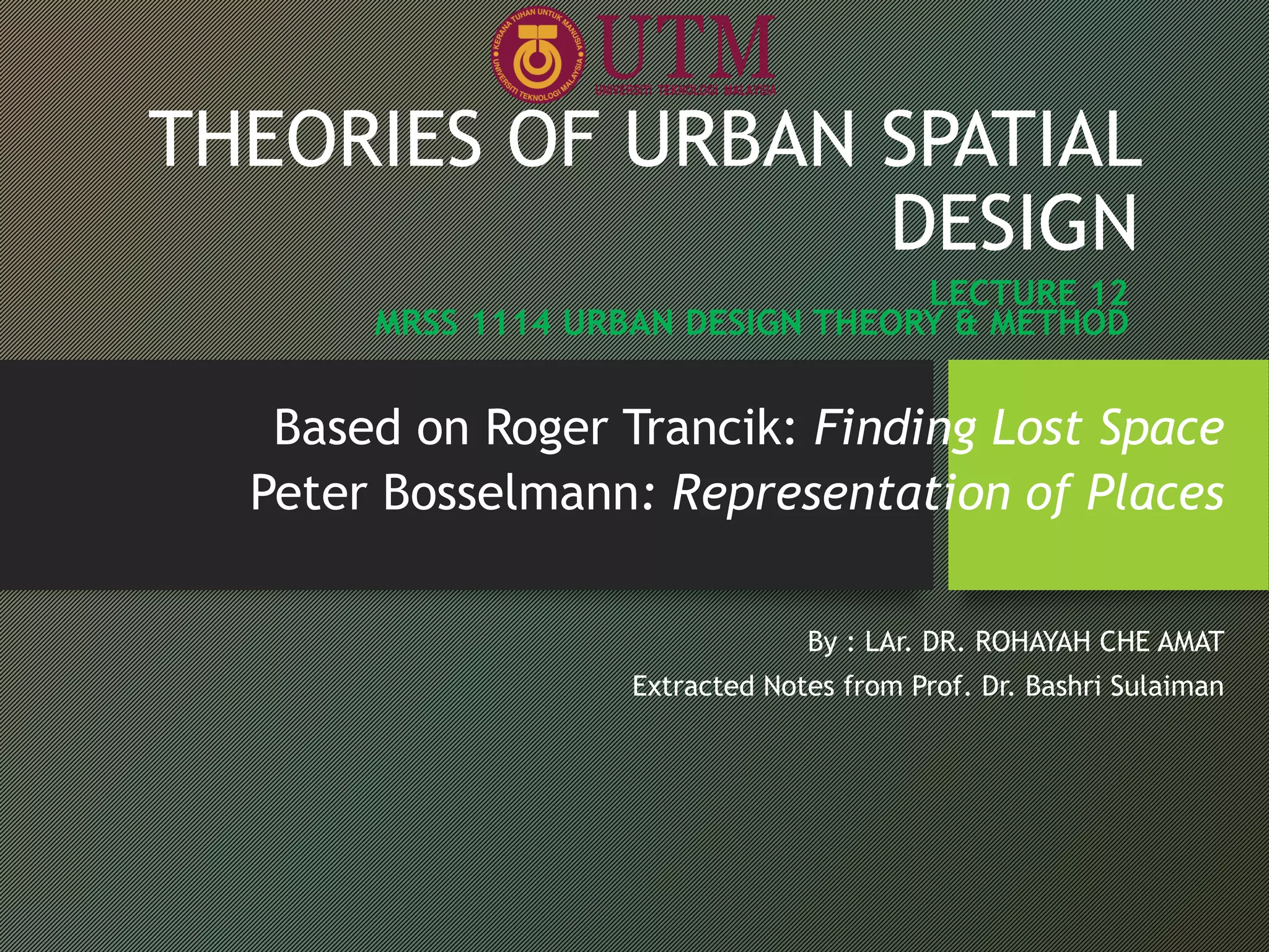 Lecture 12 Theories of Urban Spatial Design | PDF