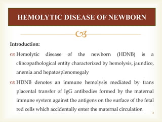 Hemolytic Disease of newborn .. In which Hemolysis if RBC Occurs | PPTX