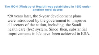 lecture 12 Health policy and the Saudi Arabia healthcare system.pptx