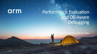 Lecture12_PerformanceEvaluationAndOSAwareDebugging.pptx