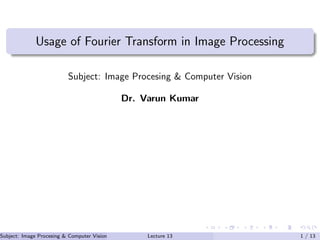 Lecture 13 (Usage of Fourier transform in image processing) | PDF