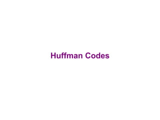 Huffmans code | PPT