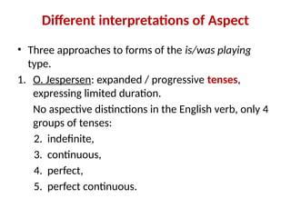 The Verb: Tense, Aspect, Phase in English | PPTX