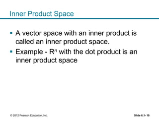 Lecture 13 gram-schmidt inner product spaces - 6.4 6.7 | PPTX