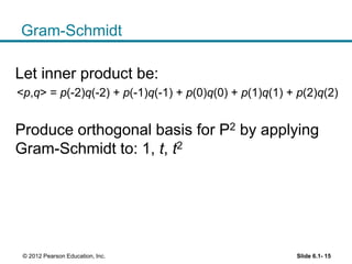 Lecture 13 gram-schmidt inner product spaces - 6.4 6.7 | PPTX