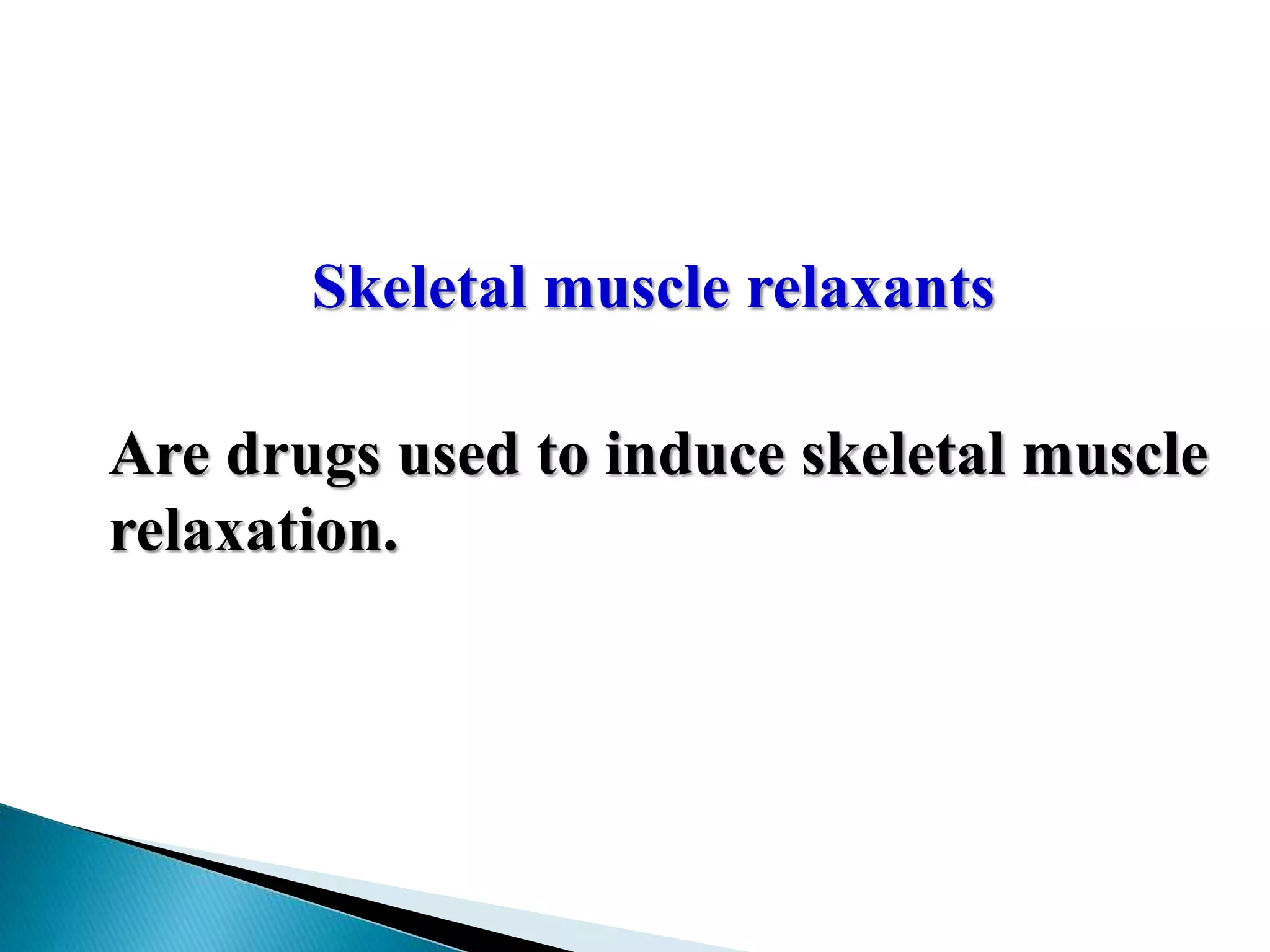 lecture 13- Skeletal muscle relaxants.ppt | Free Download