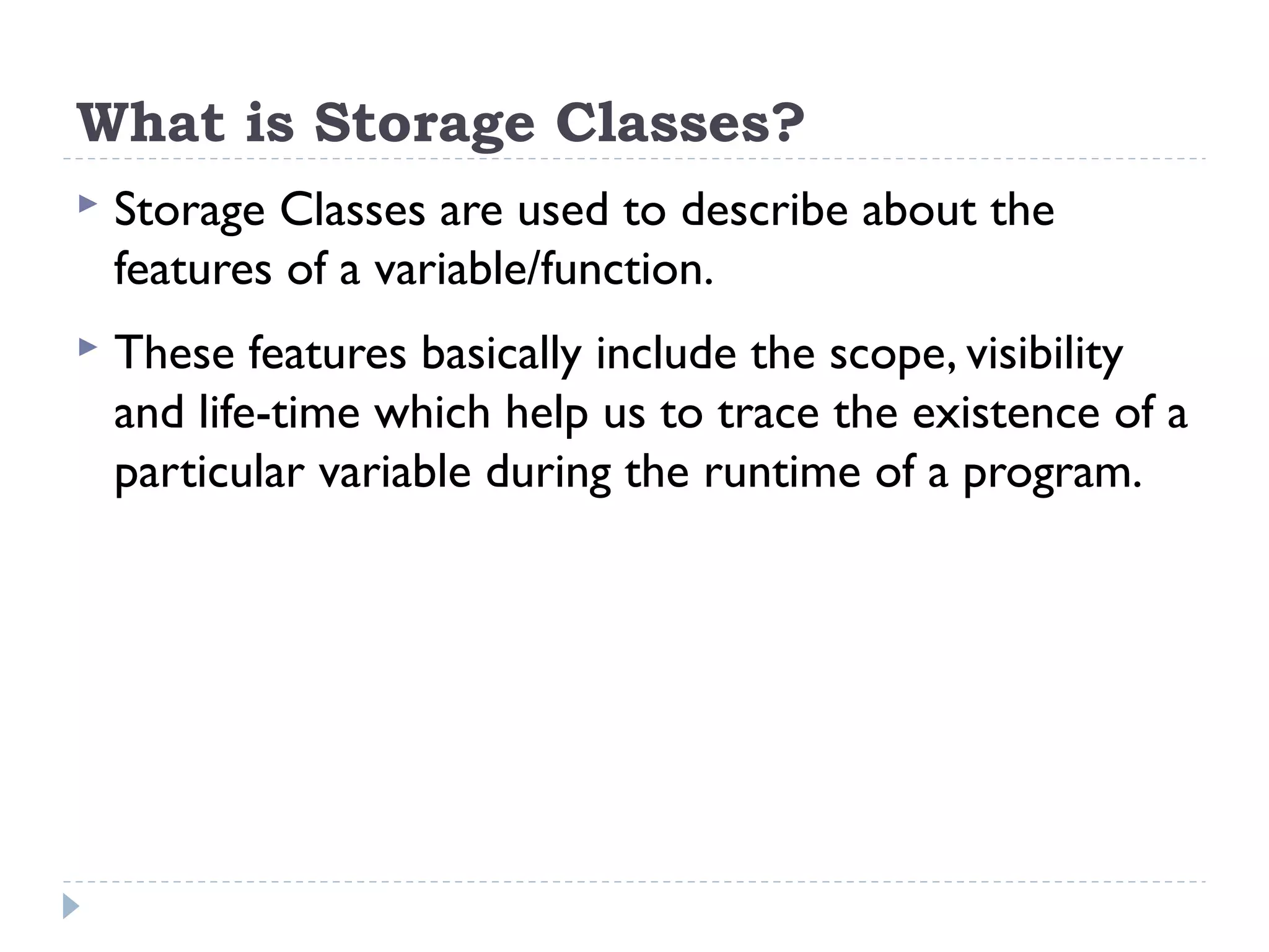 Lecture 13 - Storage Classes | PPT