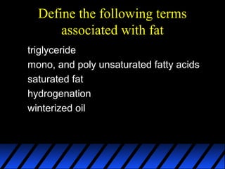 Lecture 13 fat for nutrition class | PPT