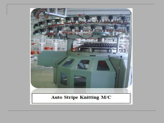 knit fabric Manufacturing Process | PPT
