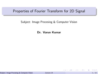 Lecture 14 Properties of Fourier Transform for 2D Signal | PDF