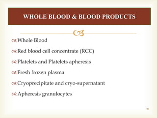 Lecture 14 Blood transfusion history and Blood products 2.pptx