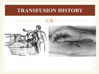 Lecture 14 Blood transfusion history and Blood products 2.pptx