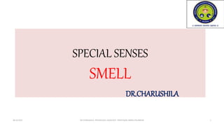 Lecture 9 /2022 , Special senses- Smell | PPTX