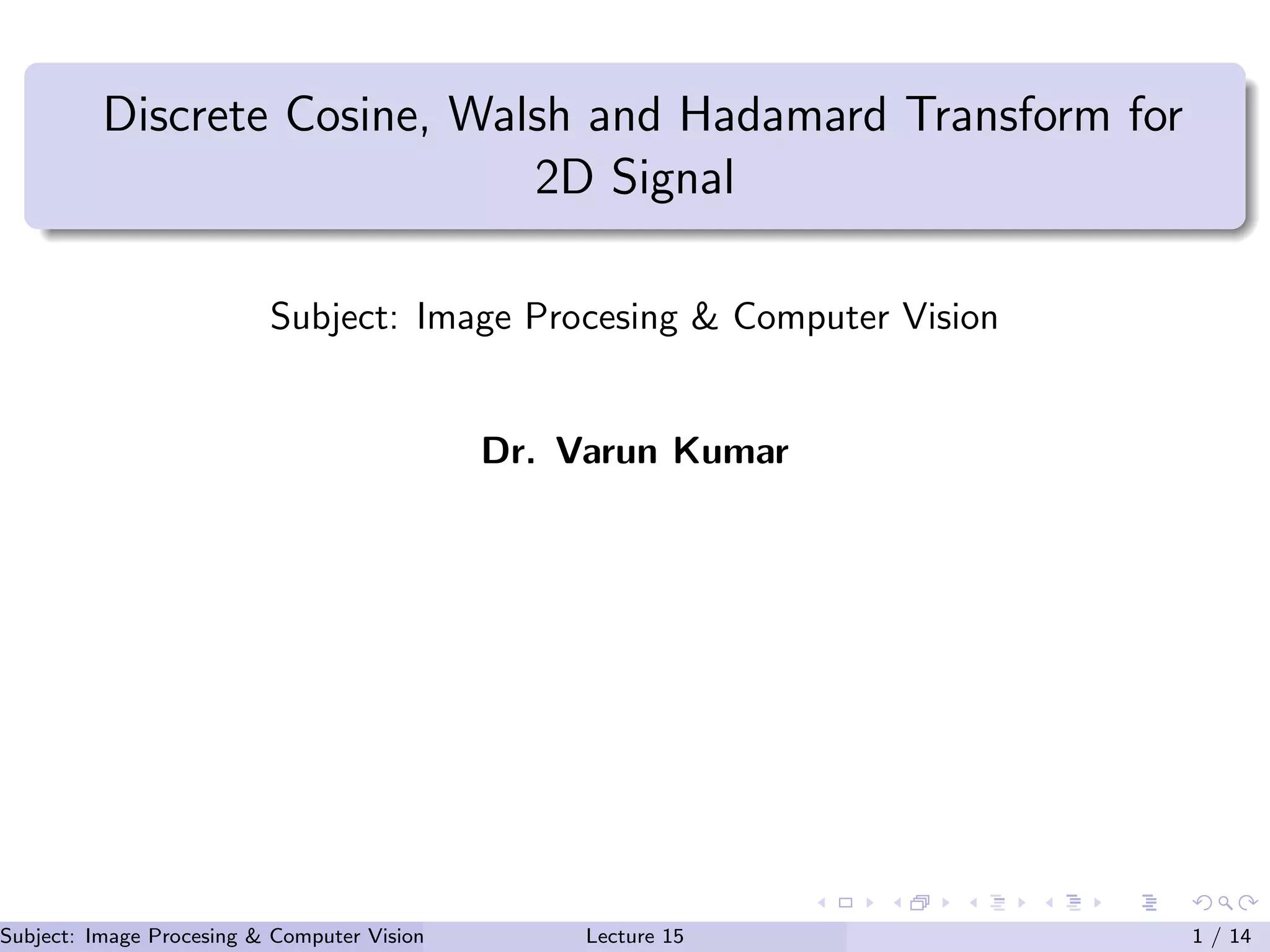 Lecture 15 DCT, Walsh and Hadamard Transform | PDF