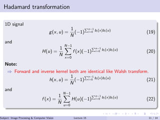 Lecture 15 DCT, Walsh and Hadamard Transform | PDF
