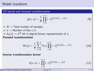 Lecture 15 DCT, Walsh and Hadamard Transform | PDF