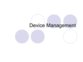 Lecturedevicemanagement | PPT