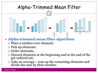 Image Restoration (Order Statistics Filters) | PPTX