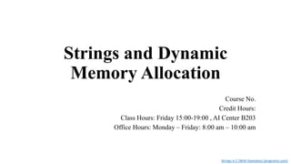 Lecture 15_Strings and Dynamic Memory Allocation.pptx