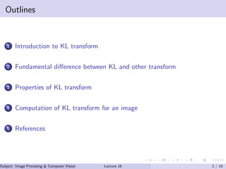 Lecture 16 KL Transform in Image Processing | PDF