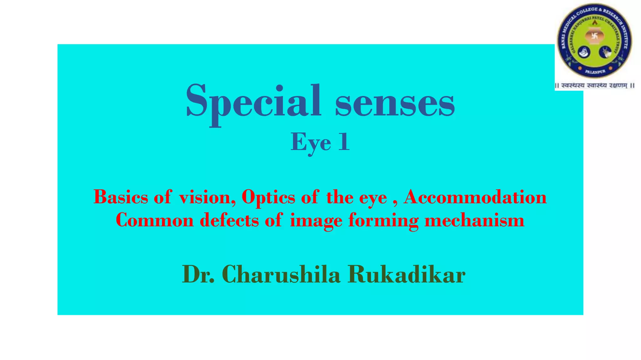 Lecture 1/2022 Special senses , Vision 1- Basics of vision, Optics of ...