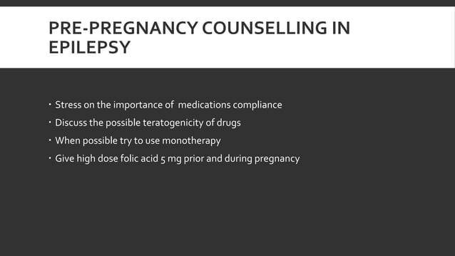 Lecture 18 Epilepsy and pregnancy | PPTX | Pregnancy | Reproductive Health