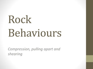 Behaviors of Rocks Under Stress and Pressure | PPTX