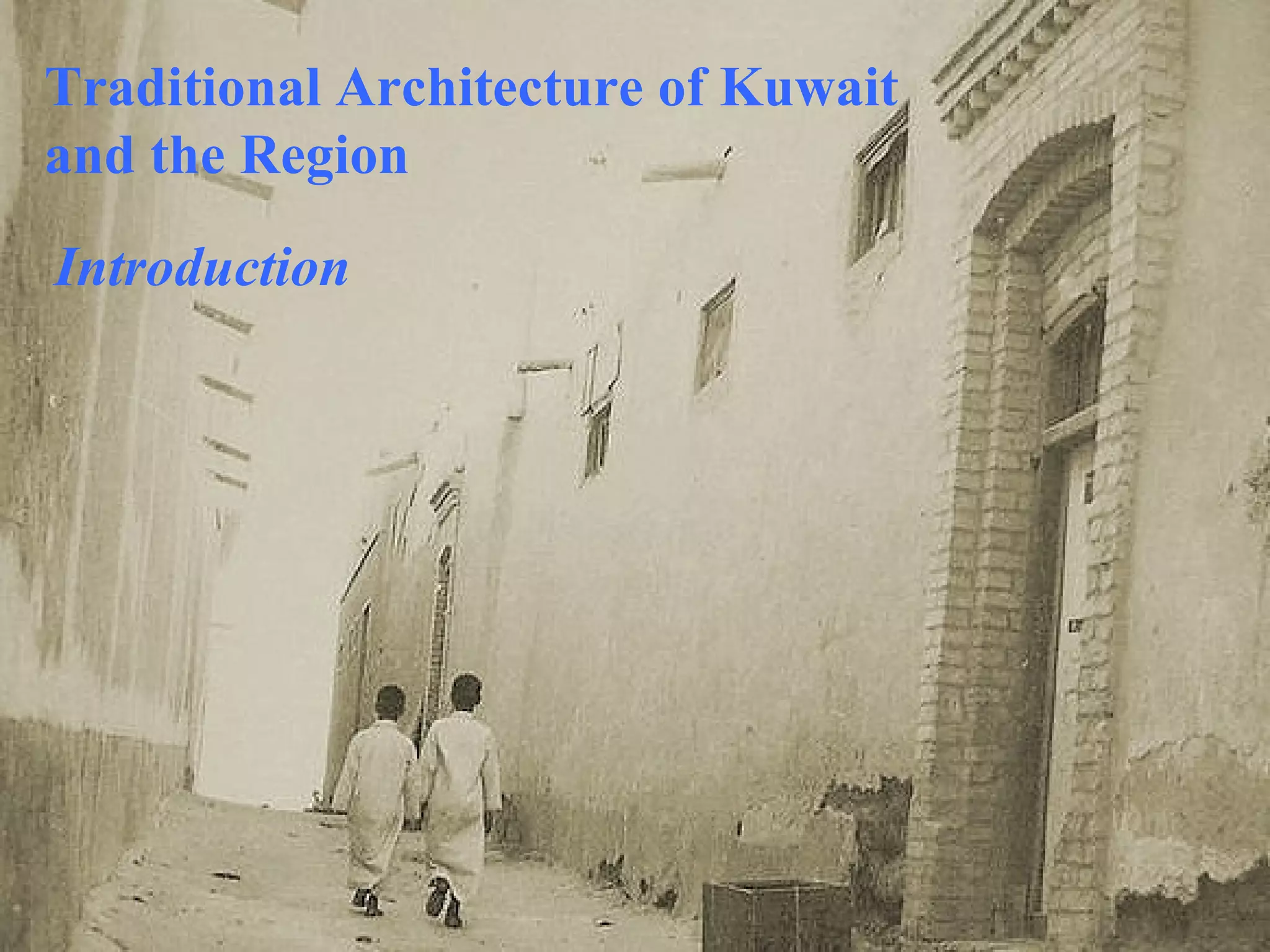 Lecture19 Traditional Architecture Of Kuwait And The Reg A Ym | PPT