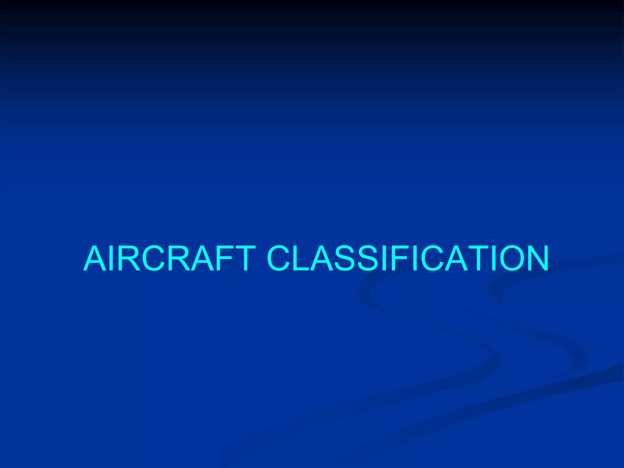 Lecture 1 Aircraft Classification.ppt