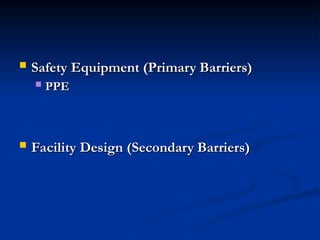 Biological Laboratory Safety Biocontainment labs | PPT
