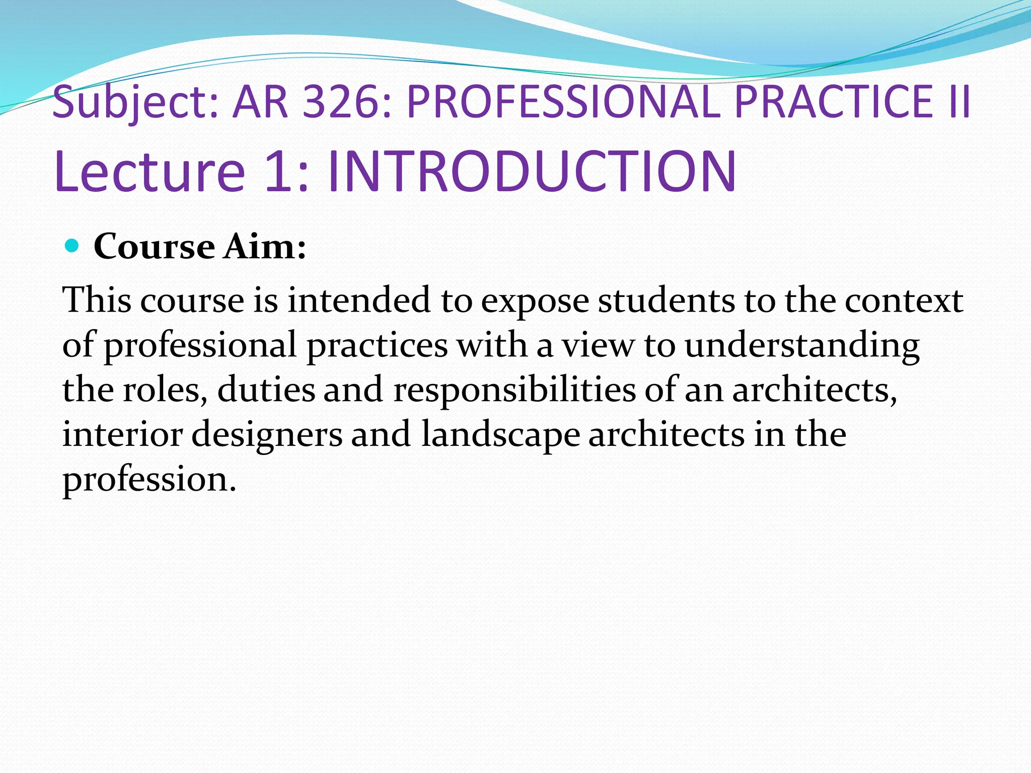 Lecture 1 AR 326 PROFESSIONAL PRACTICE II (1).pptx