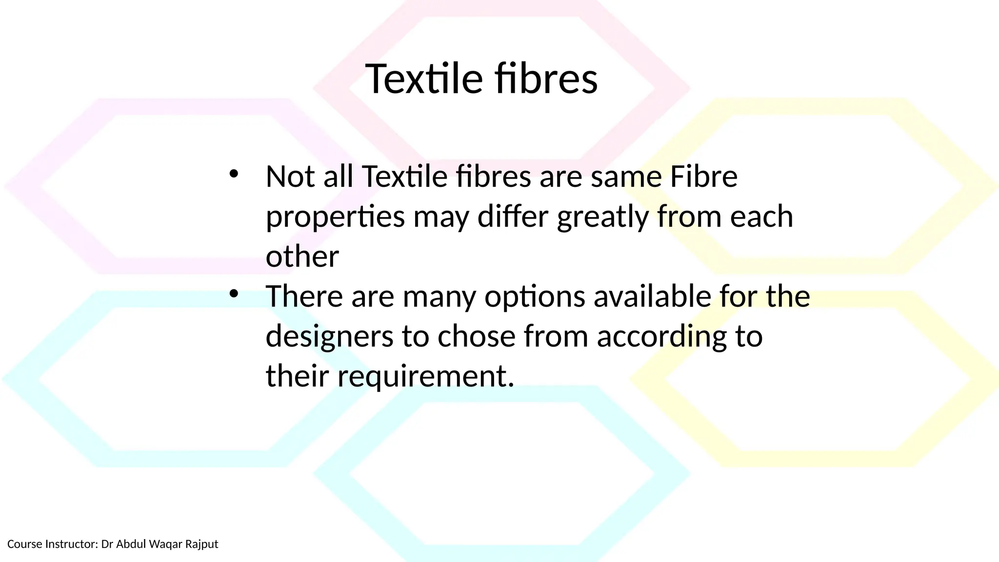 lecture 1 textile fibers introduction .pptx | Needlework | Arts and Crafts