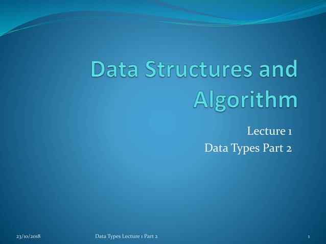 Lecture1b data types | PPT