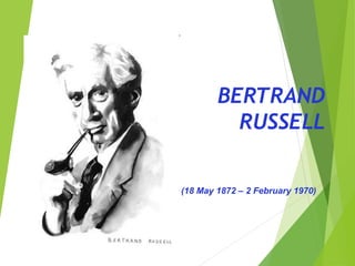 Introduction of Bertrand Russell and his biography | PPT